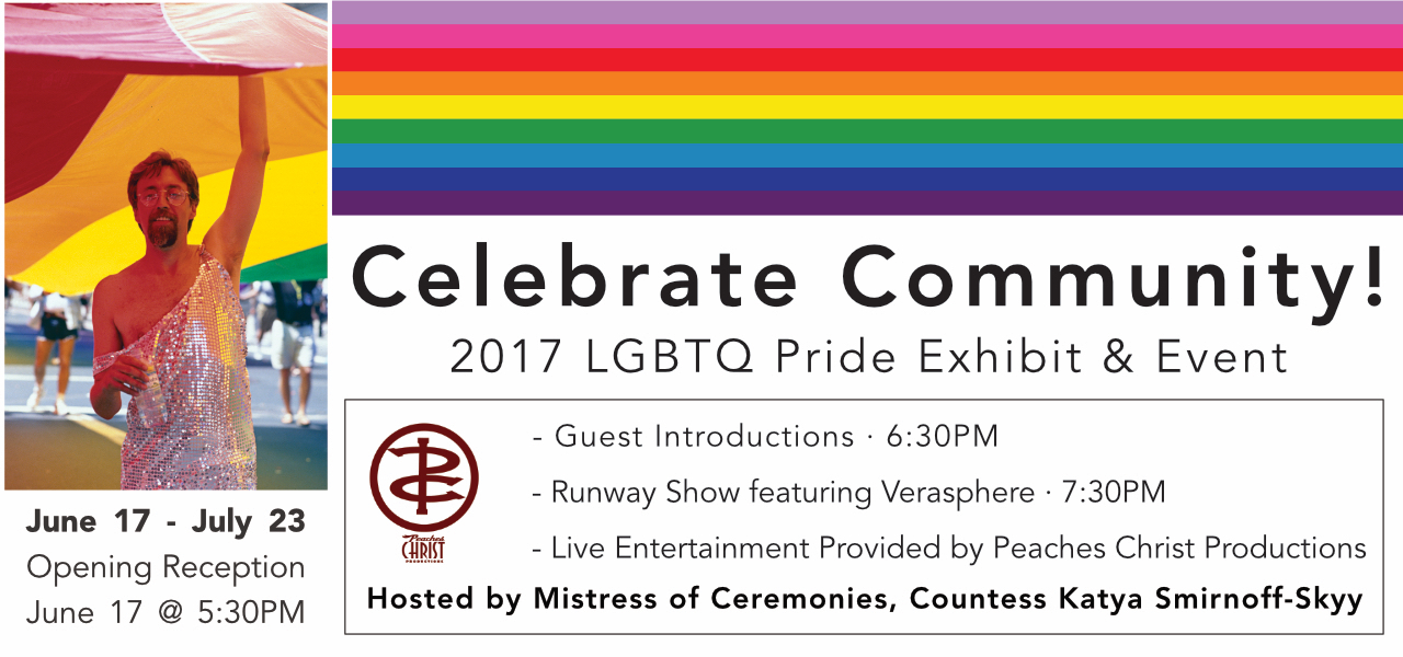 2017 LGBTQ Pride Exhibit & Event – Harvey Milk Photo Center